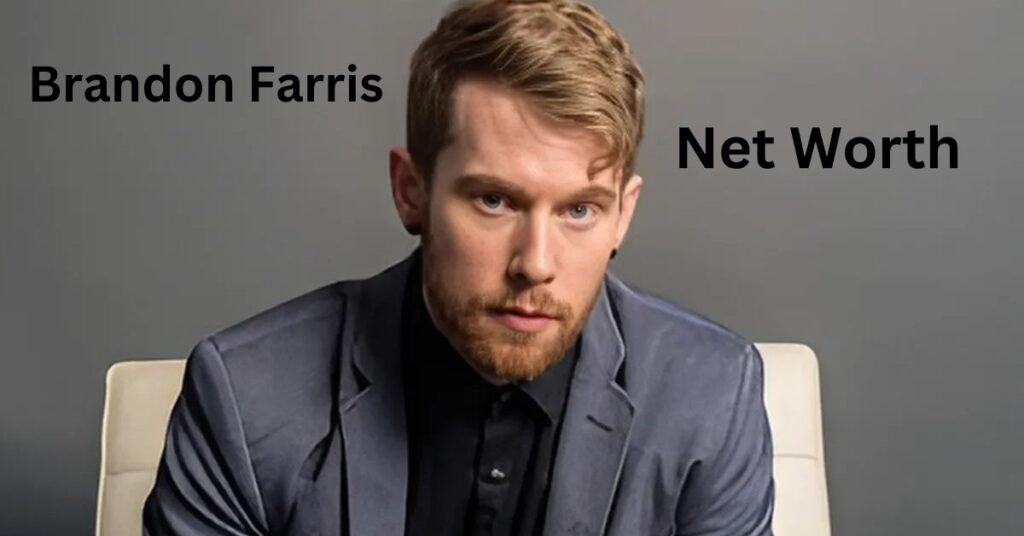 Brandon Farris Net Worth: Wife, Age, Height, Career